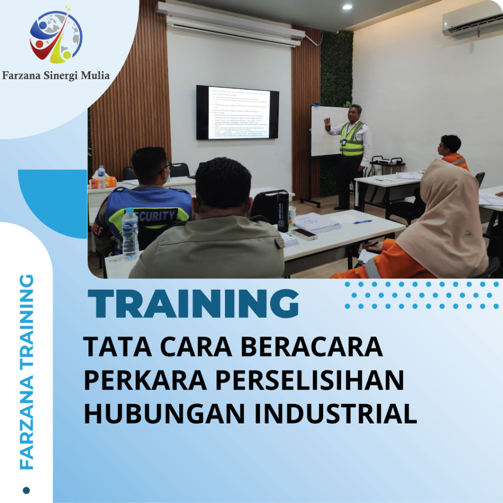 TRAINING TATA CARA BERACARA PERKARA PERSELISIHAN HUBUNGAN INDUSTRIAL Farzana Training Uncategorized